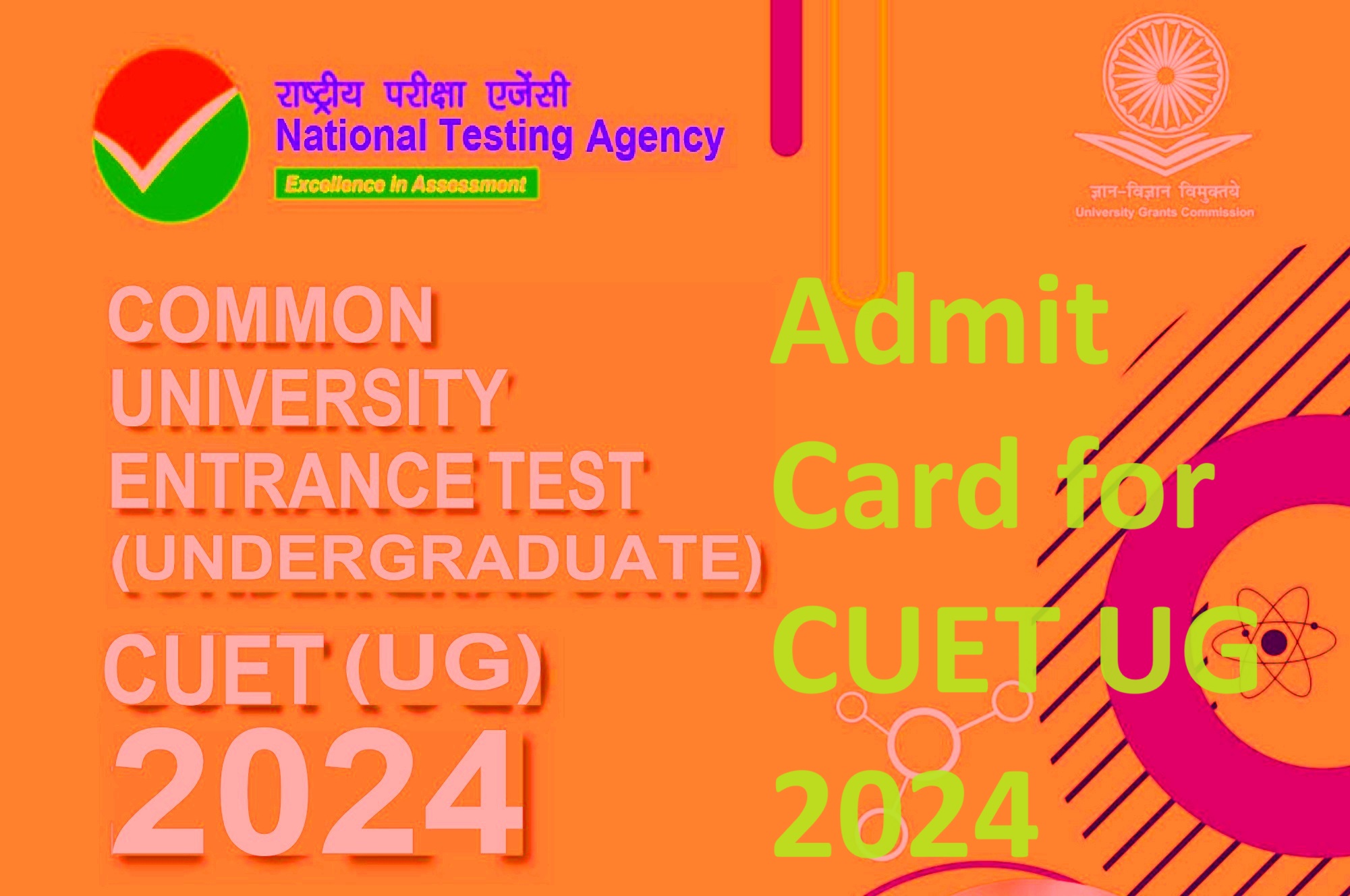 CUET UG ADMIT CARD 2024 , Download Now. Common University Entrance Test ...